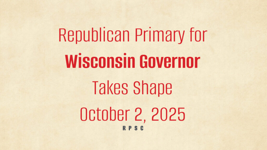 Republican Primary for Wisconsin Governor Takes Shape - Republican ...